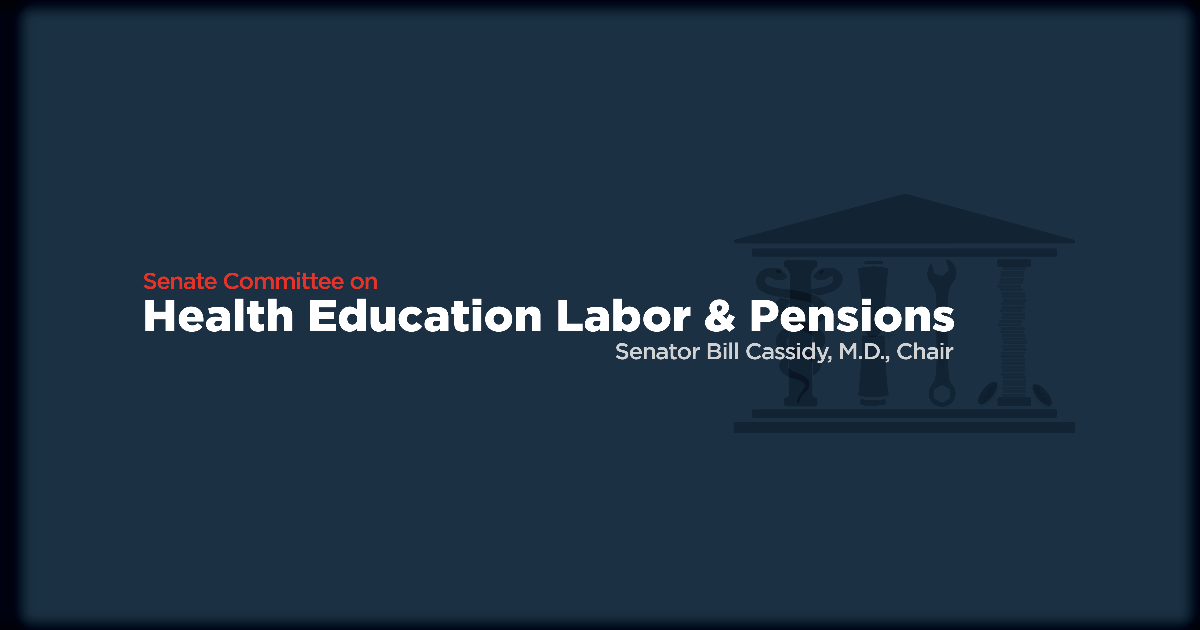 Chair Cassidy Applauds HHS Effort to Pro... | Senate Committee on ...